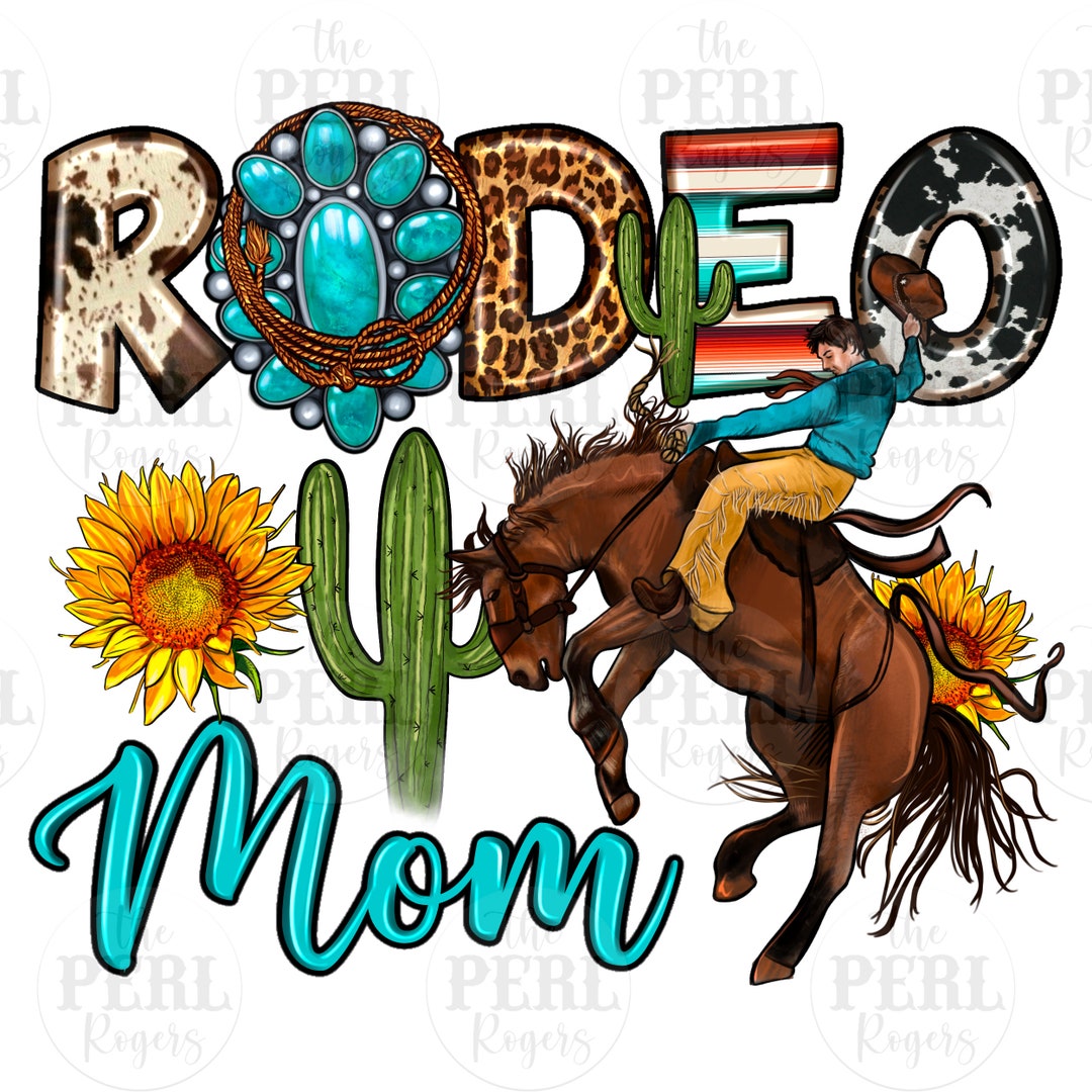 Rodeo Mom Png Sublimation Design Download, Mother's Day Png, Love Mom ...