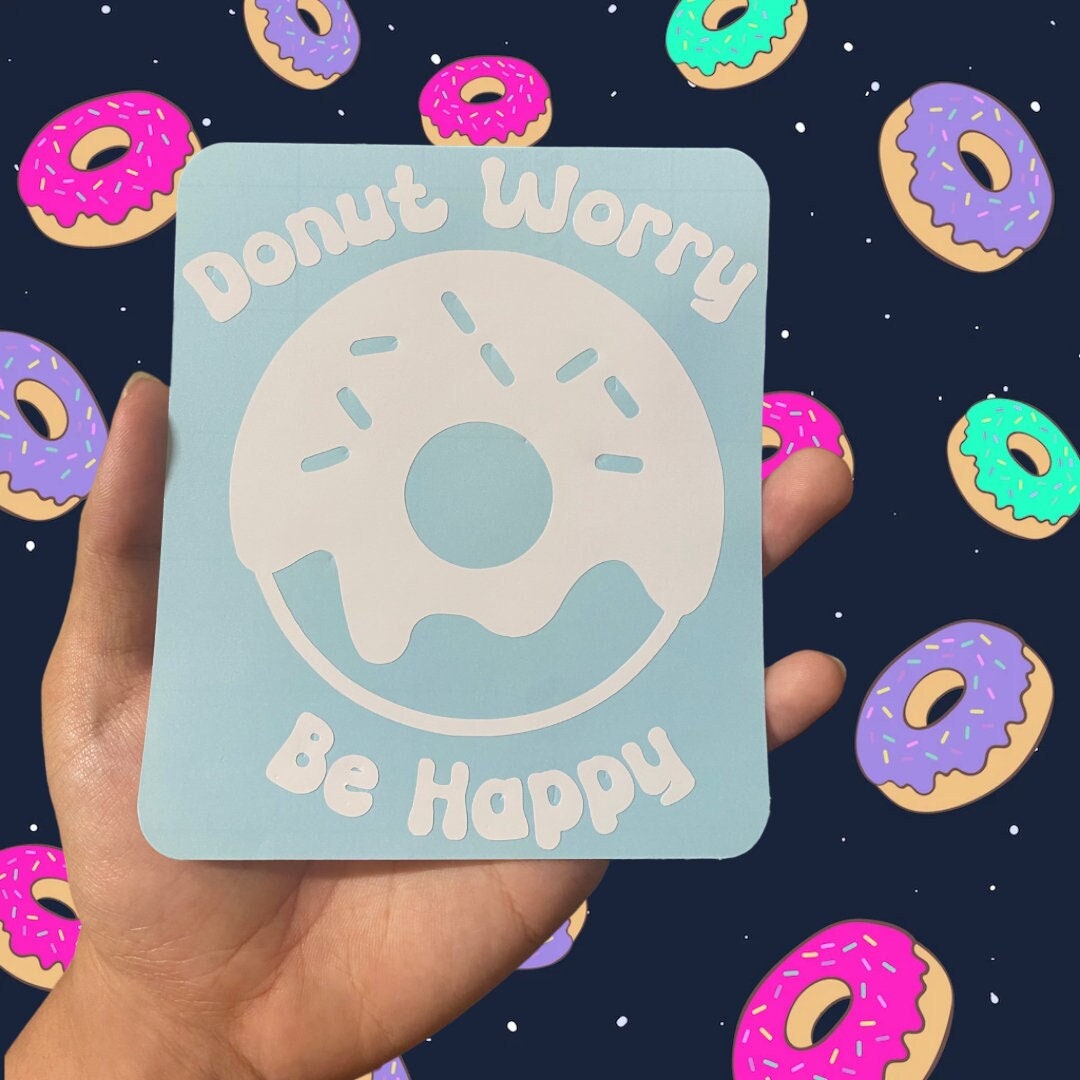 Donut Worry, Be Happy Car Decals Window Sticker Bumper Sticker Donut ...