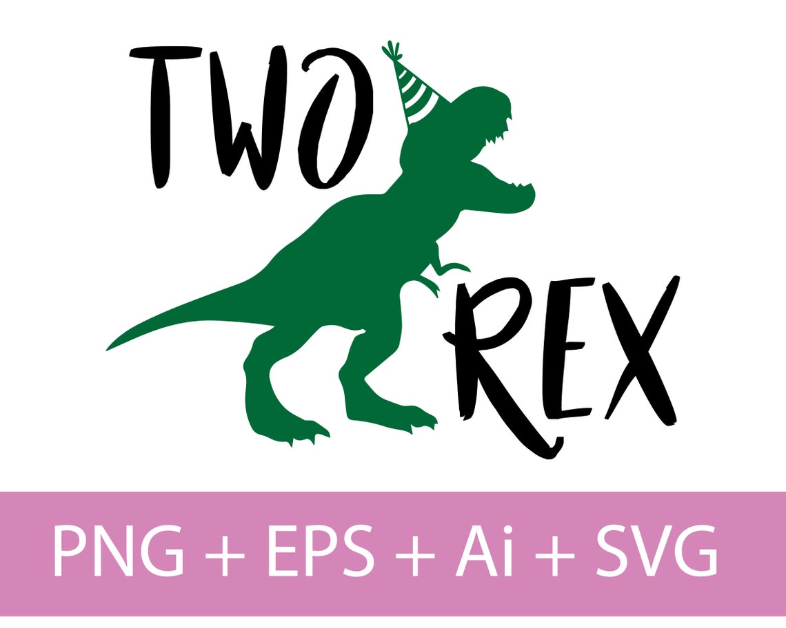 Two Rex SVG | Two Rex PNG | Two Rex EPS | Second Birthday | Dinosaur ...