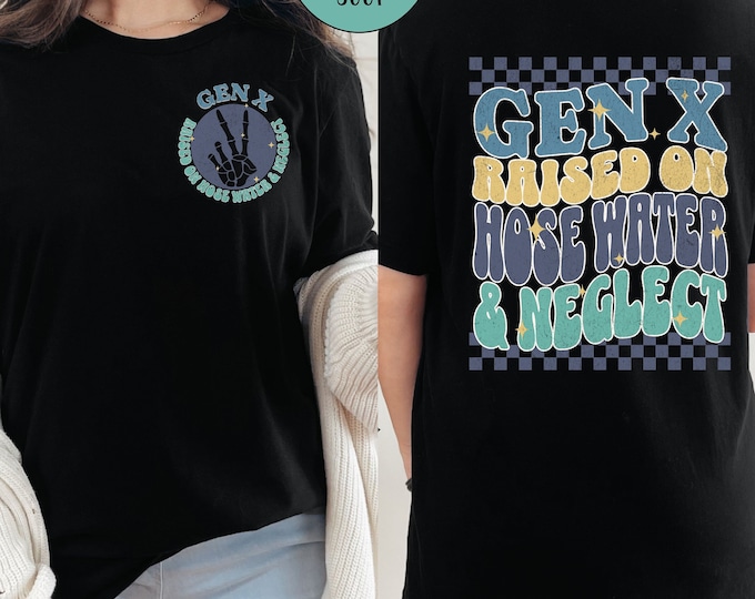 Gen X Tshirt, Generation X T-shirt, Gen X Sweatshirt, Generation X ...