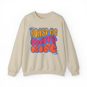 Matt Rife Roast Me Sweatshirt Problemattic Tour Sweater American ...