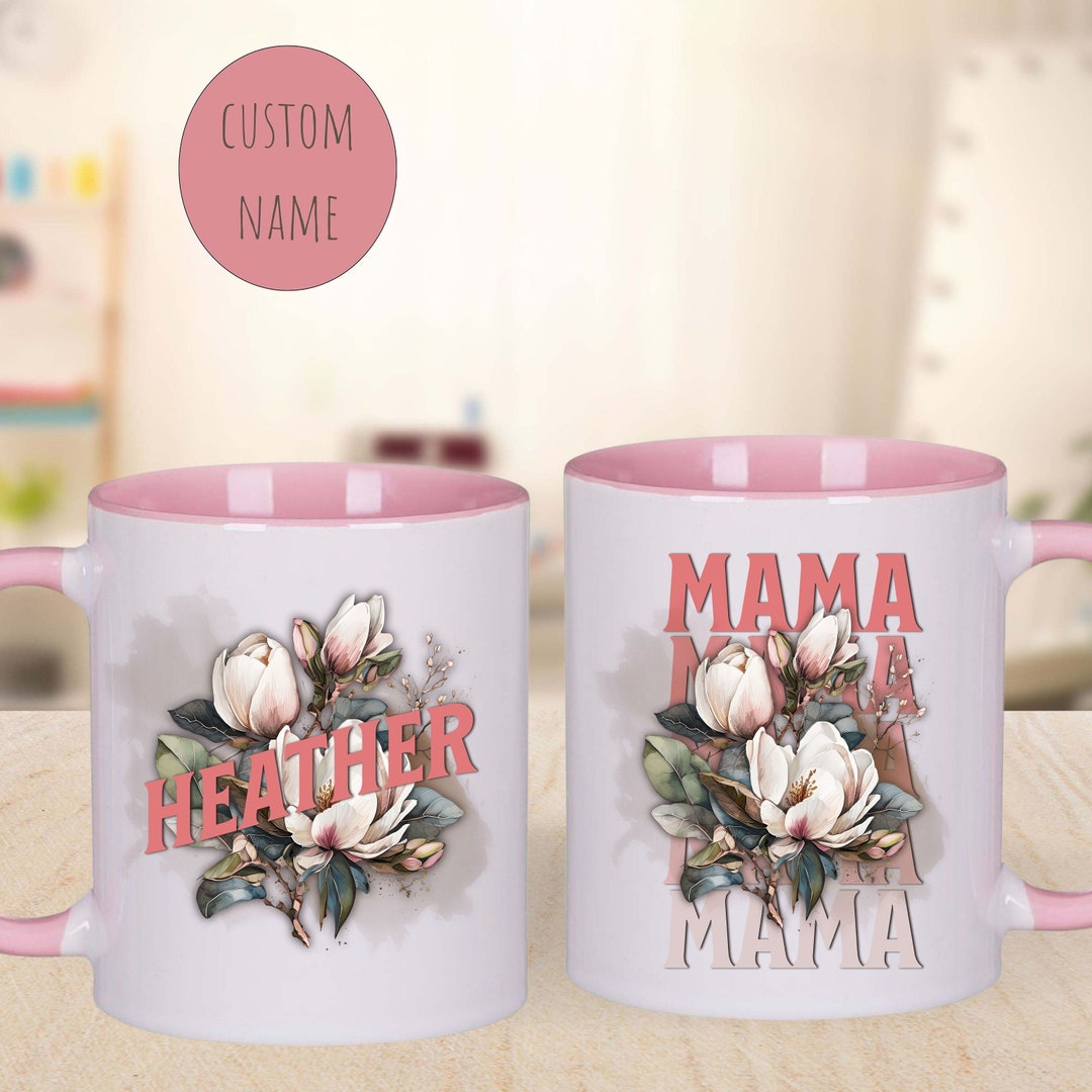 Floral Mama Mug Custom Mama Personalized Mom Mug Custom Mama Mug Mother ...
