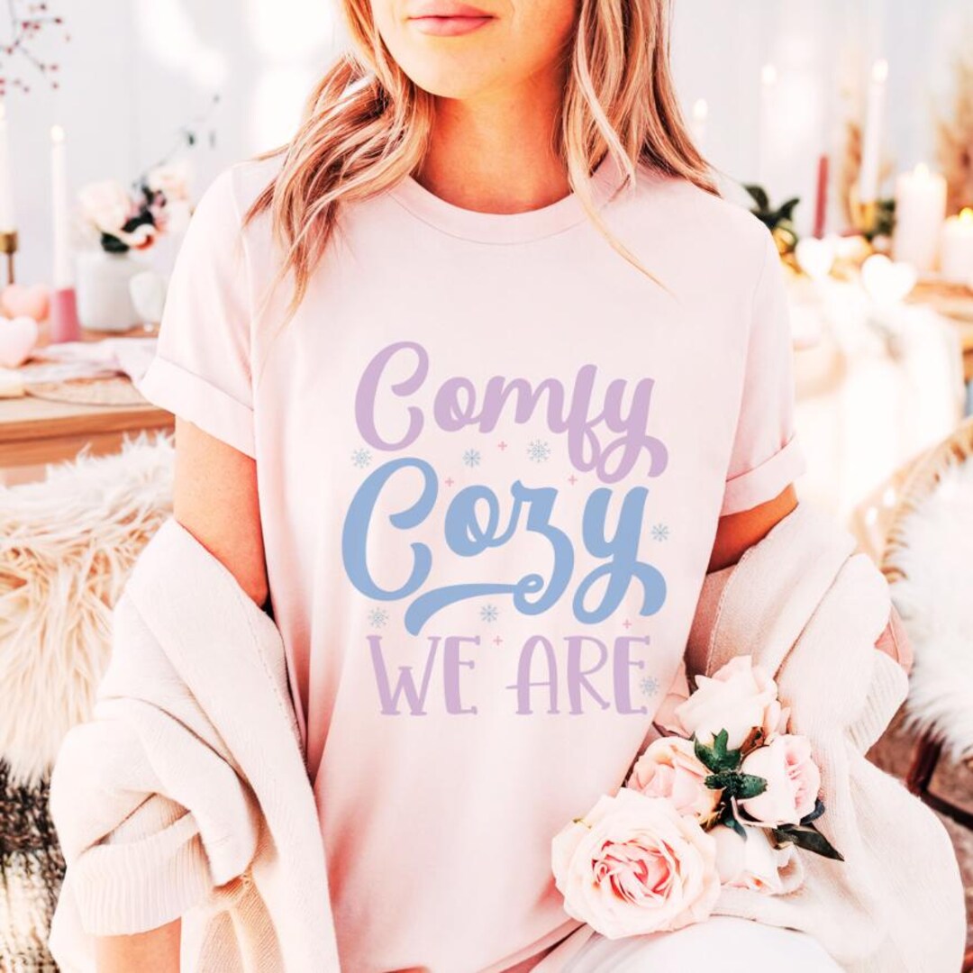 Comfy and Cozy Shirt, Cozy and Comfy Women Crewneck,teenage Shirt,shirt ...