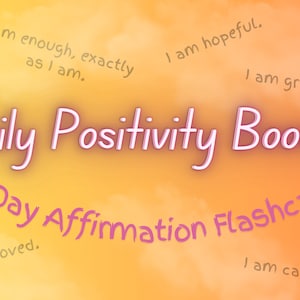 30-day Affirmation Flashcards: Daily Positivity Boosts - DIGITAL ...