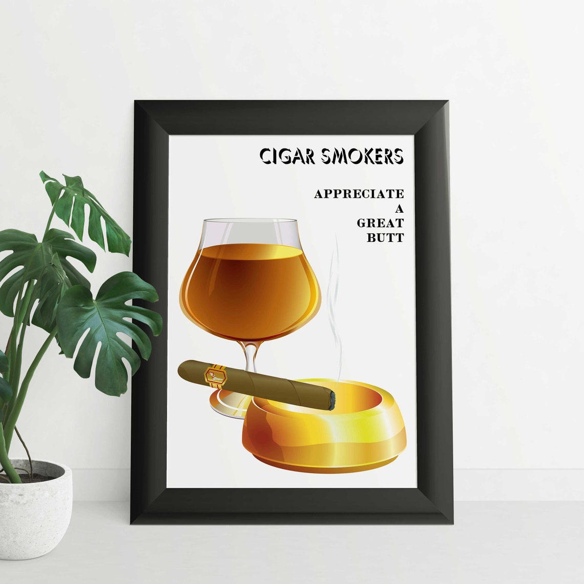 Funny Cigar Phrase, Cigar Smokers Gift, Man Cave Print, INSTANT ...