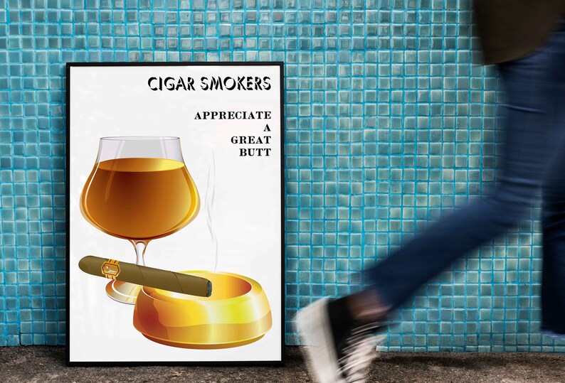 Funny Cigar Phrase, Cigar Smokers Gift, Man Cave Print, INSTANT ...