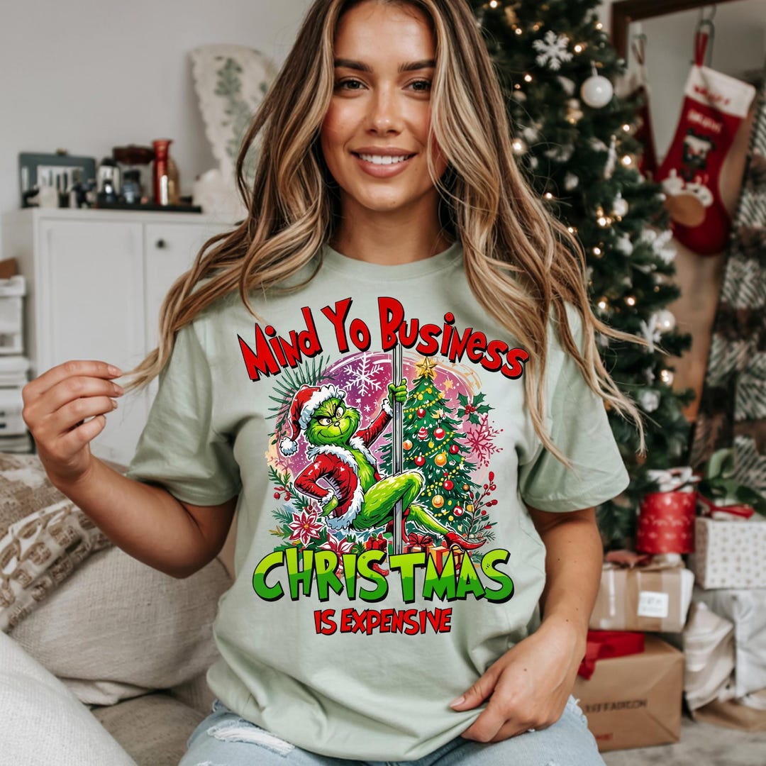 Christmas Grinch Png, Mind Yo Business Png, Christmas is Expensive Png ...