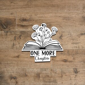 Floral Book Lover Sticker: 'one More Chapter' Waterproof Decal - Etsy