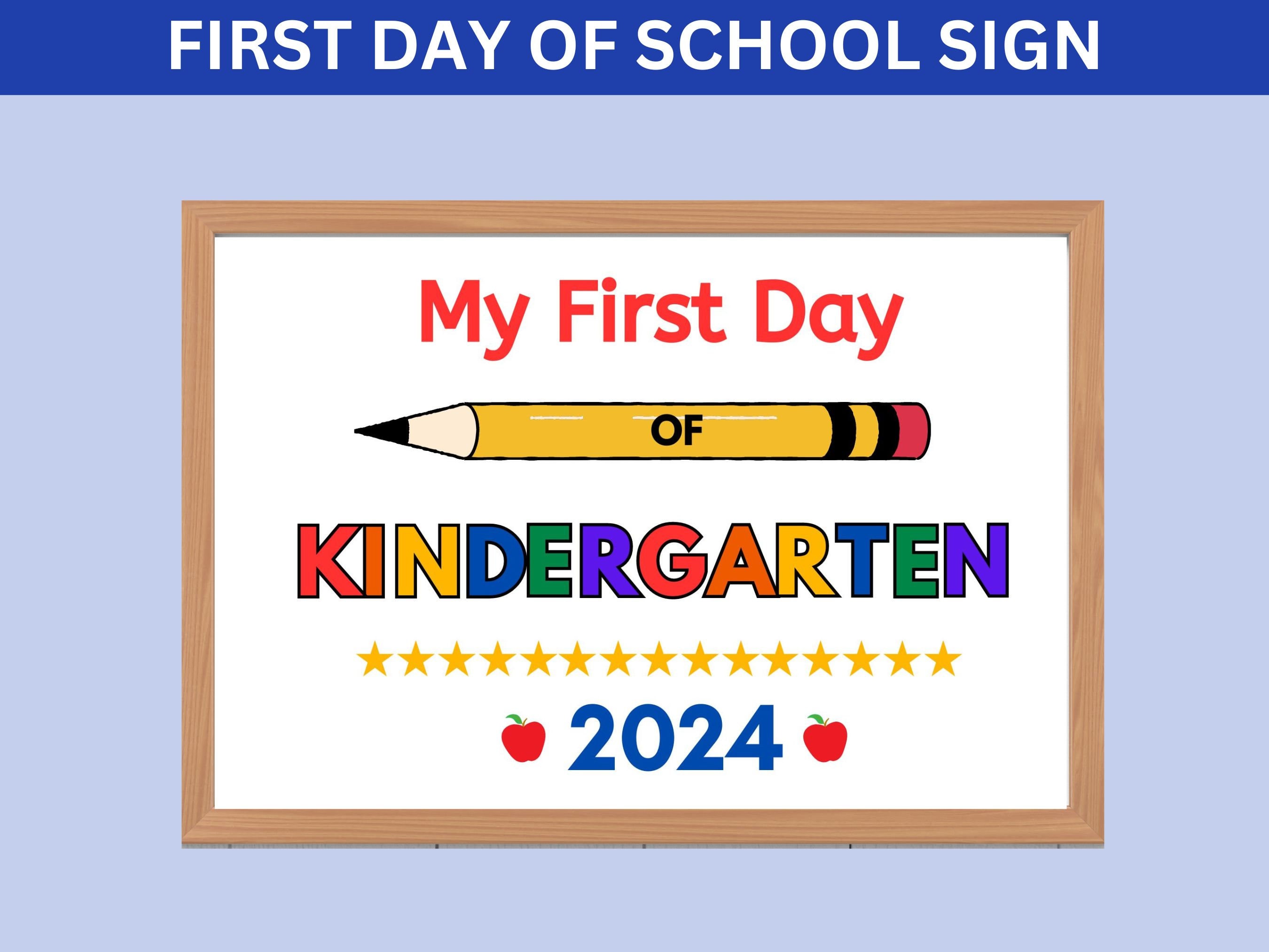 First Day of Kindergarten Sign, Printable First Day of School Sign ...