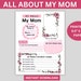 All About My Mom, Printable All About Mom Questionnaire, Mother's Day ...