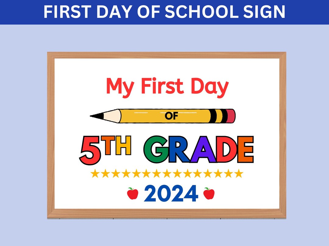 First Day of Fifth Grade Sign, Printable First Day of 5th Grade Sign ...