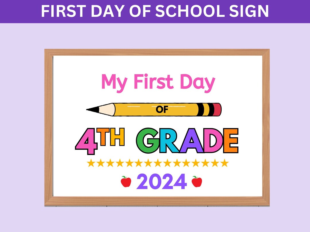 First Day of Fourth Grade Sign, Printable First Day of School Sign ...