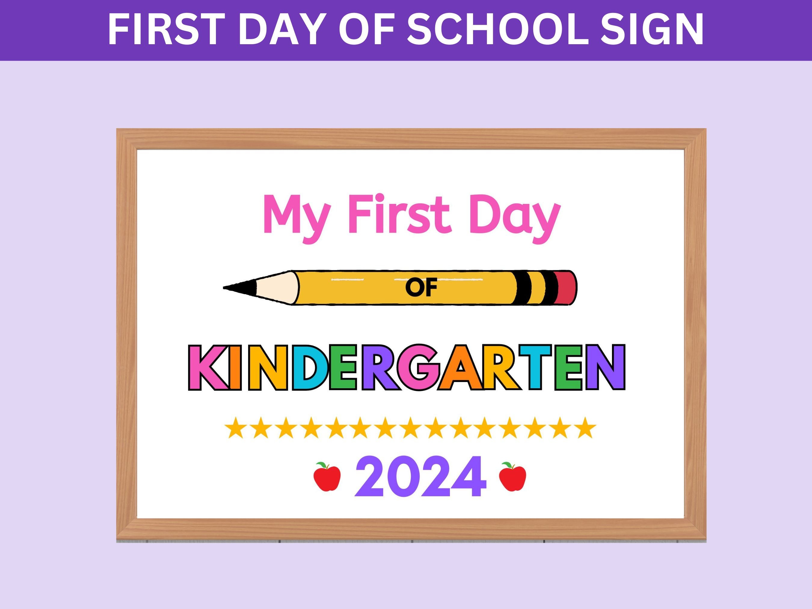 First Day of Kindergarten Sign, Printable First Day of School Sign ...