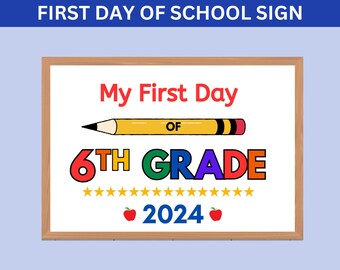 First Day of Sixth Grade Sign, First Day of 6th Grade, First Day of 6th ...