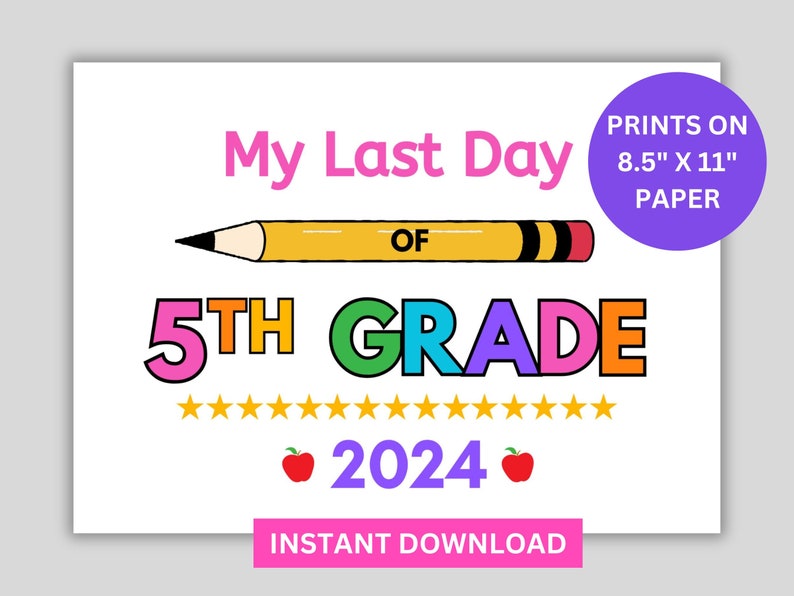 Last Day of Fifth Grade Sign, Last Day of 5th Grade Sign, Last Day of ...