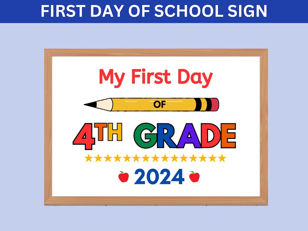 First Day of Fourth Grade Sign, Printable First Day of 4th Grade Sign ...