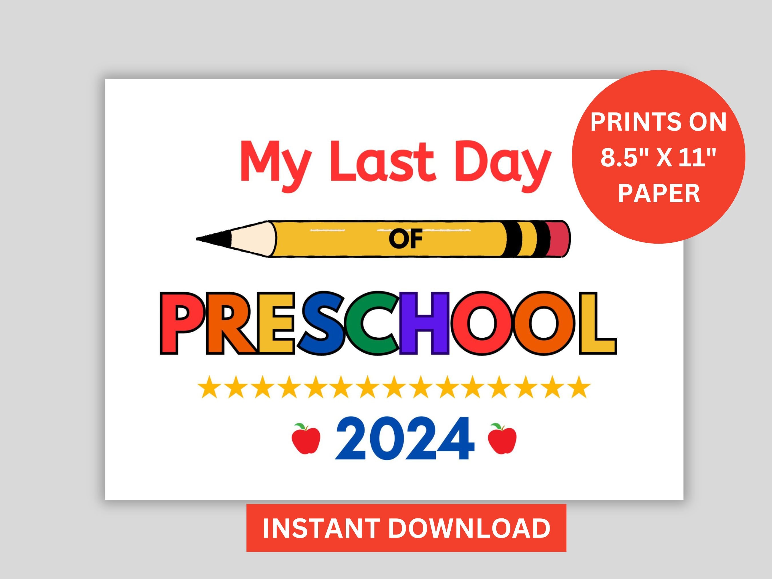 Last Day of Preschool Sign, Last Day of School Sign, End of School Year ...