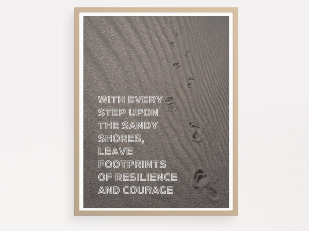 Sandy Shore Footprints Resilience and Courage Beach Quote - Etsy