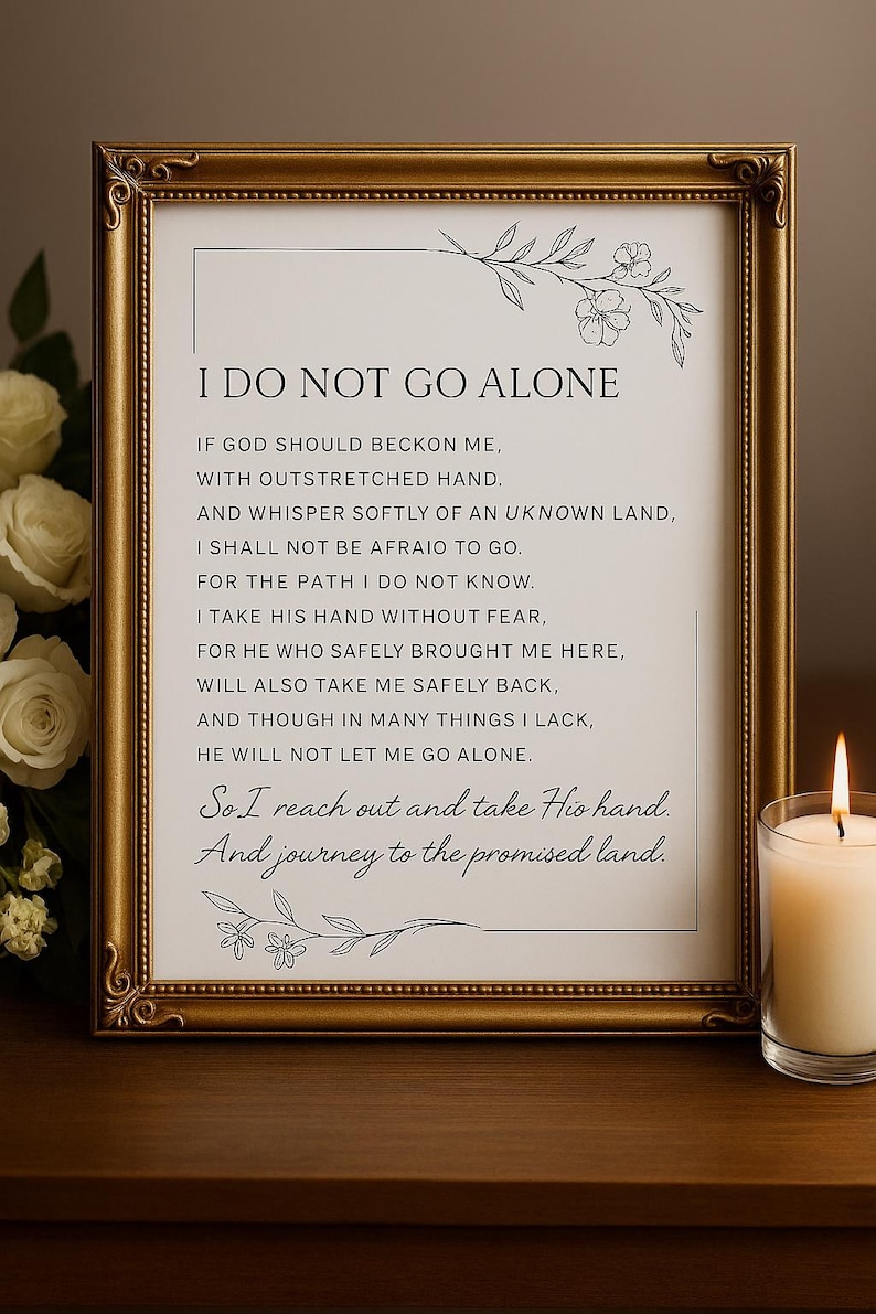 Memorial Poem/funeral Poem “I Do Not Go Alone”, Printable Ready to ...