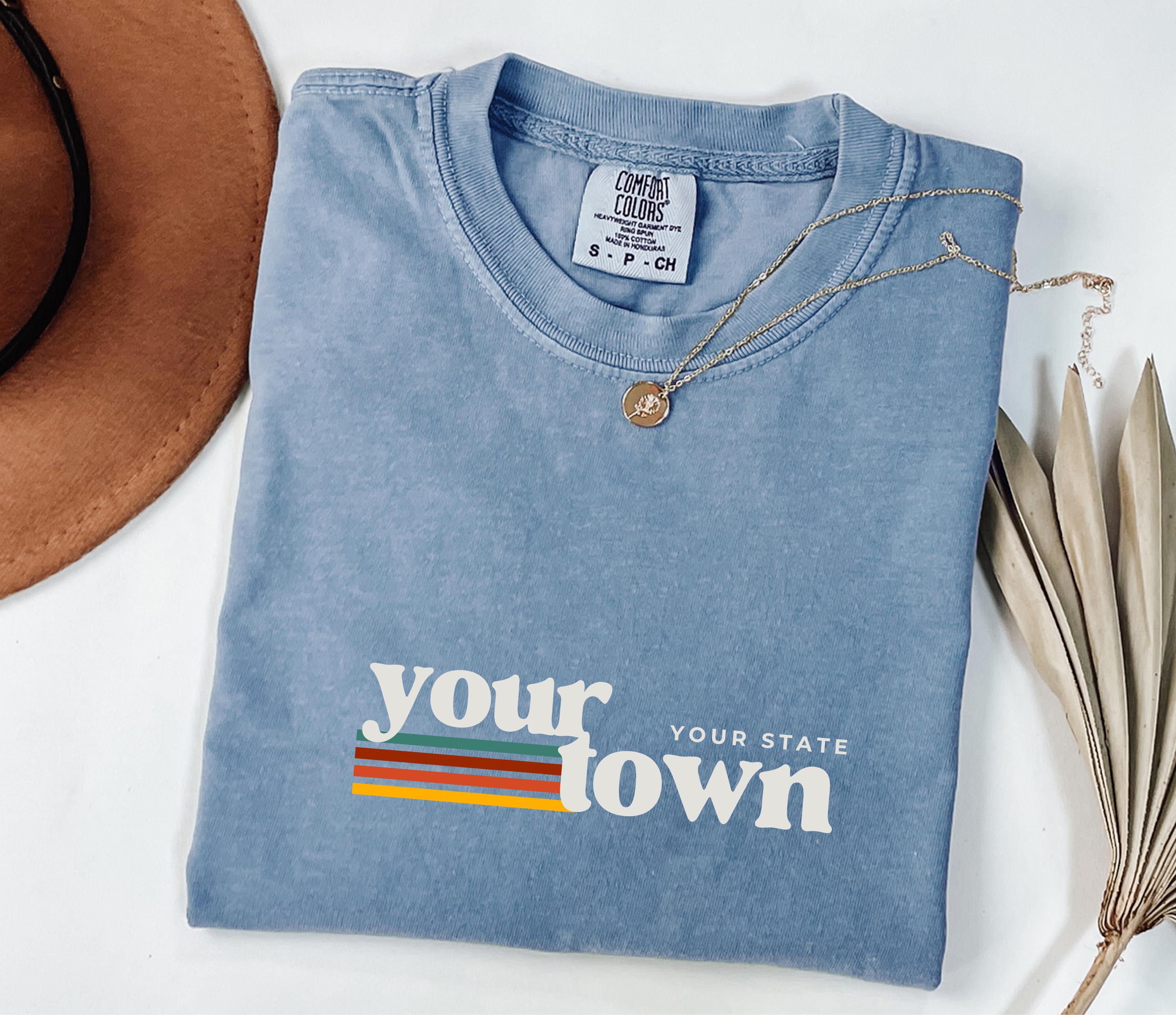 Personalized Your Town, Your State T-shirt, Custom City & State Shirt ...