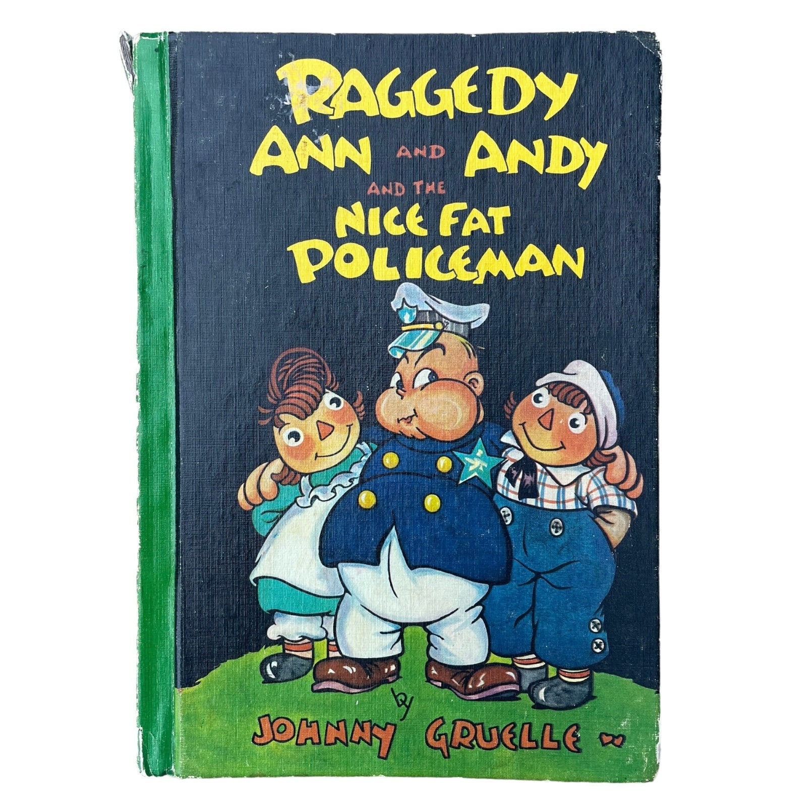 1960 Raggedy Ann and Andy and the Nice Fat Policeman Johnny Gruelle ...
