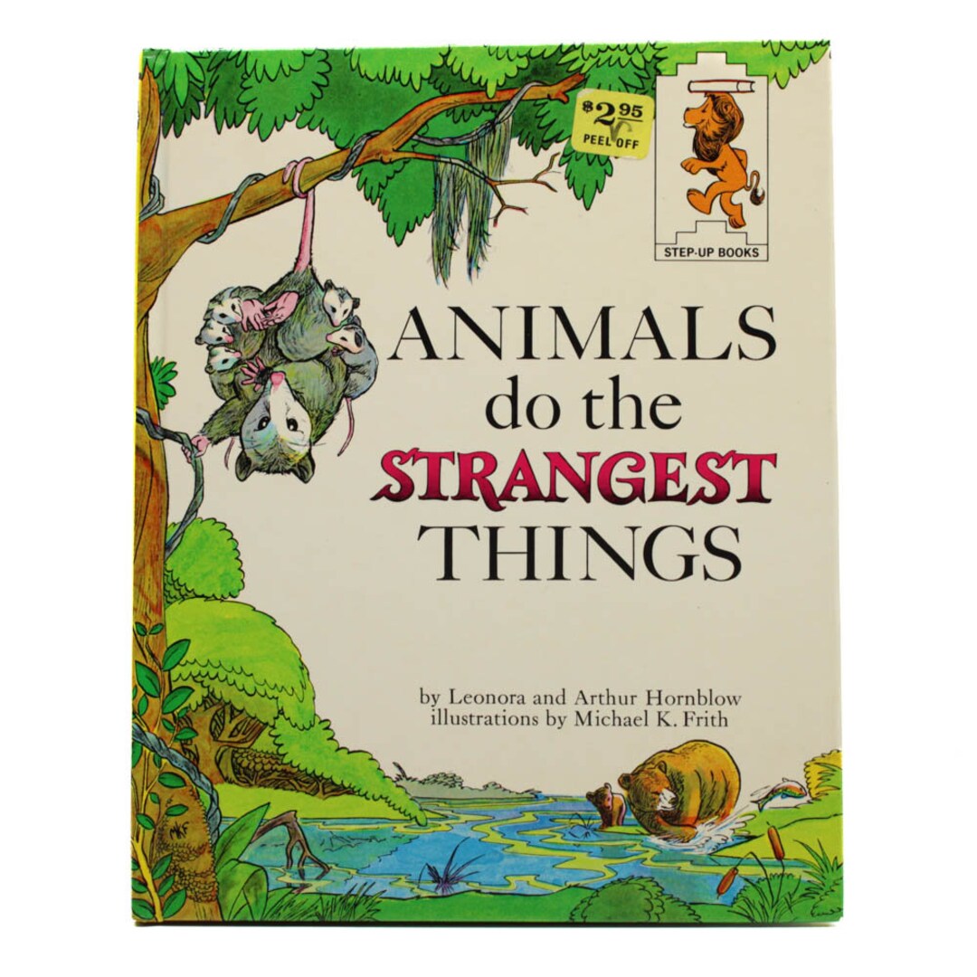 1964 ANIMALS Do the STRANGEST THINGS | by Leonora & Arthur Hornblow ...