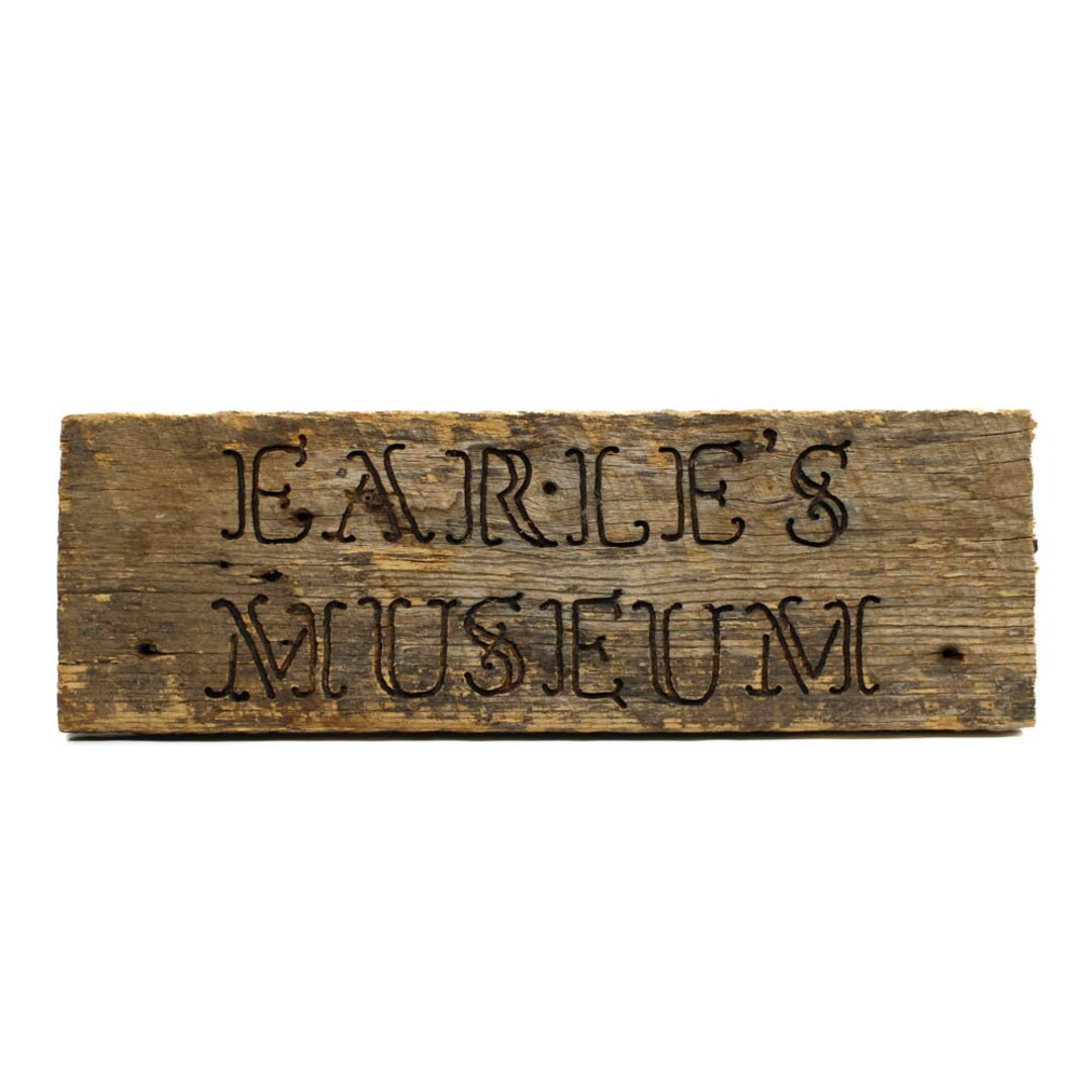 1970s Carved Wood Sign earle's Museum the Early West Collection of Jim ...