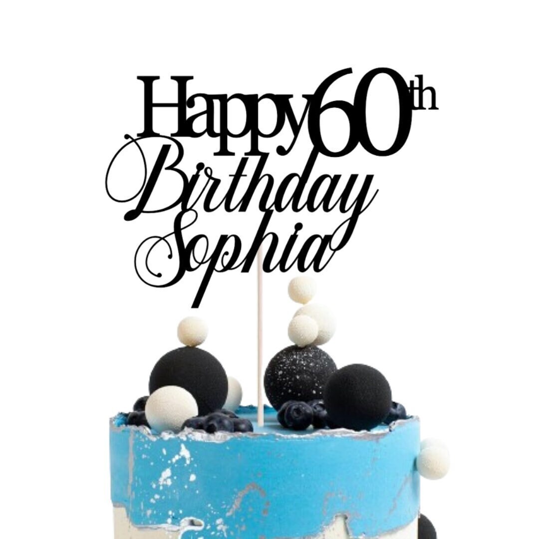 Personalised Cake Topper, 60th Birthday Cake Topper, Custom Cake Topper ...