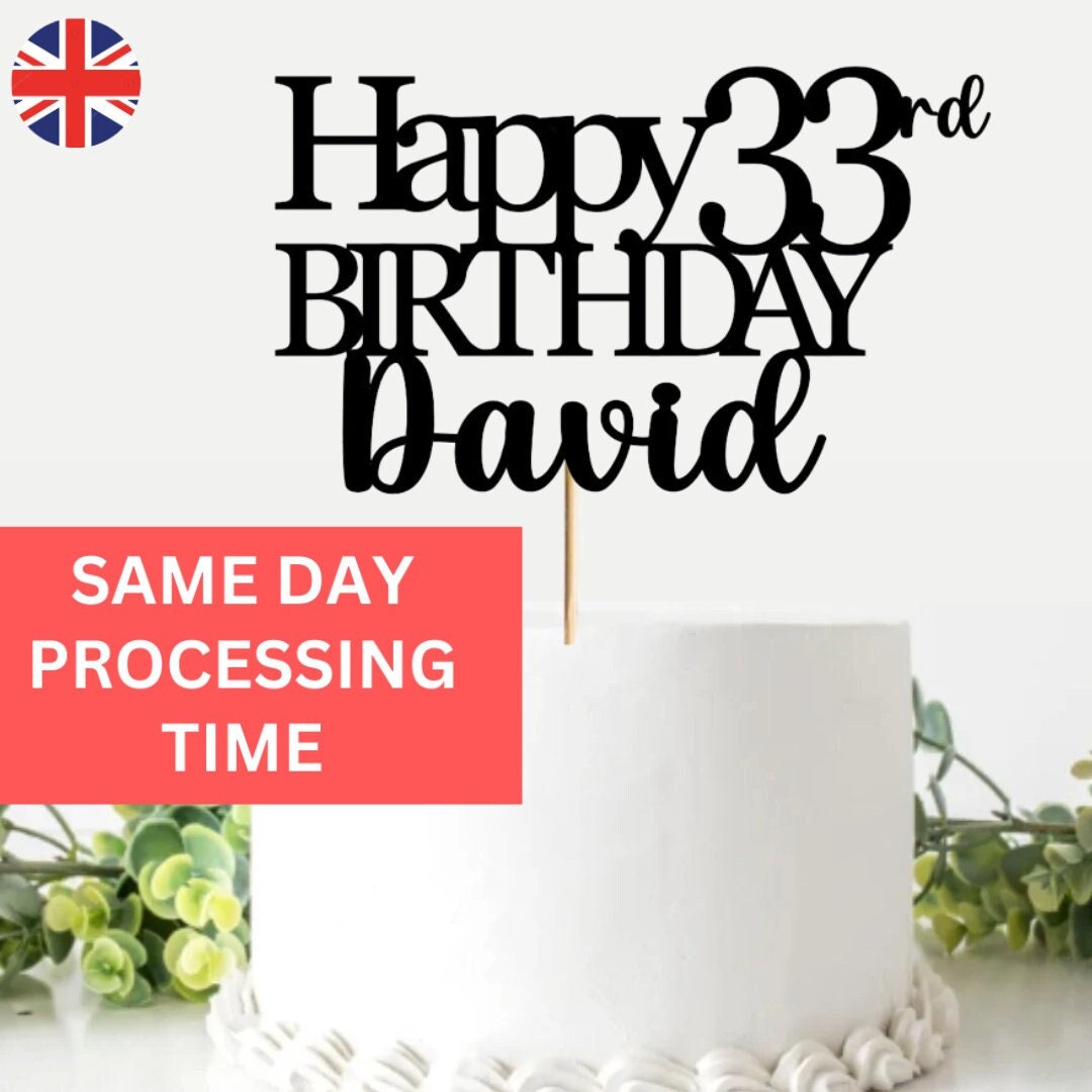 33rd Birthday Cake Topper, Personalised Happy Birthday Cake Topper ...