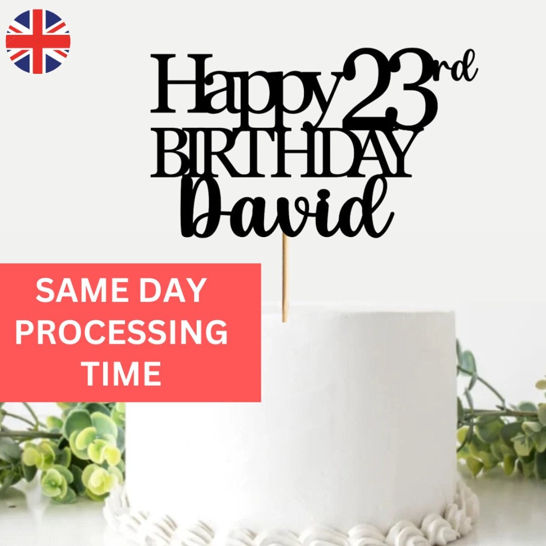 23rd Birthday Cake Topper, Personalised Happy Birthday Cake Topper ...