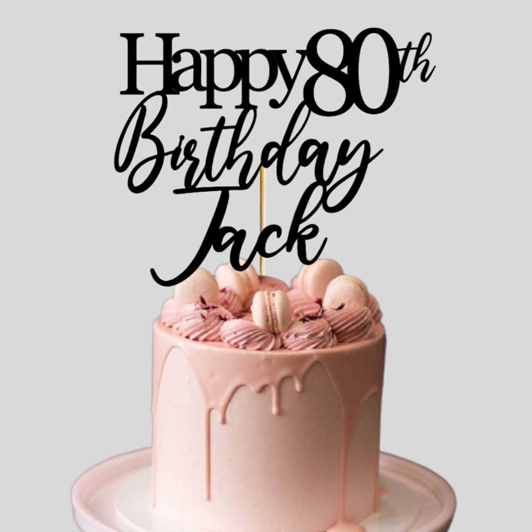 80th Birthday Cake Topper Happy 80th Birthday Cake Topper 80 - Etsy