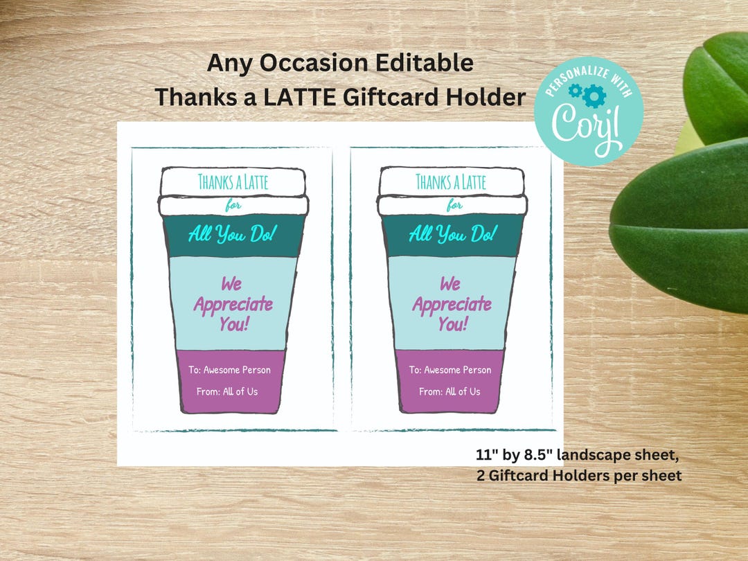 Editable Thanks a Latte for All You Do Gift Cardholder | Coffee Treats ...