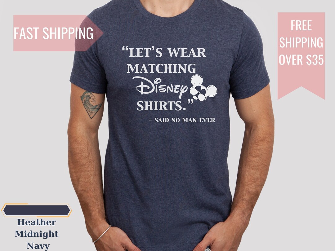 Sarcastic Disney Dad Tee Let's Wear Matching Disney Shirt Men's Funny ...