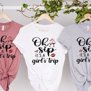 Oh Sip Its A Girls Trip, Ladies Group Vacation T Shirts,matching Shirts,girls Trip Shirts,all ...
