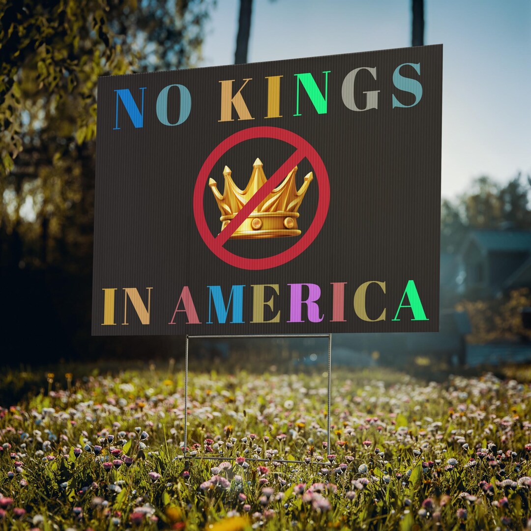 No Kings in America Yard Sign - Resist Hate Lawn Sign, Resist Racism ...