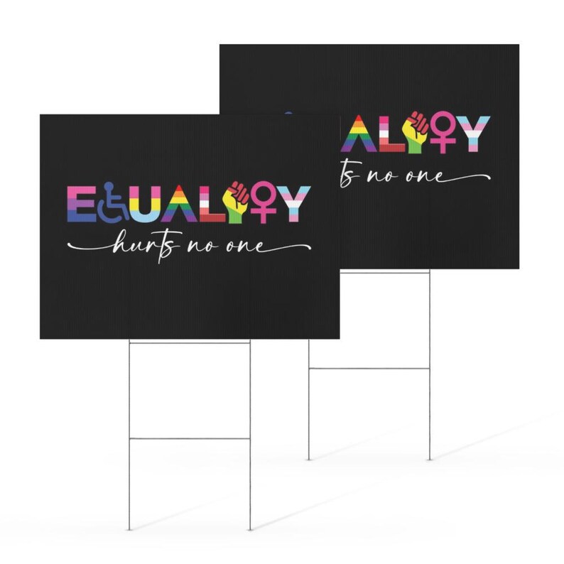 Equality Hurts No One Sign, Human Rights Protest Yard Sign, Equal ...