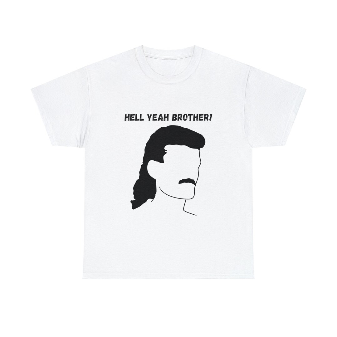 Hell Yeah Brother Mullet Unisex Heavy Cotton Tee - Etsy