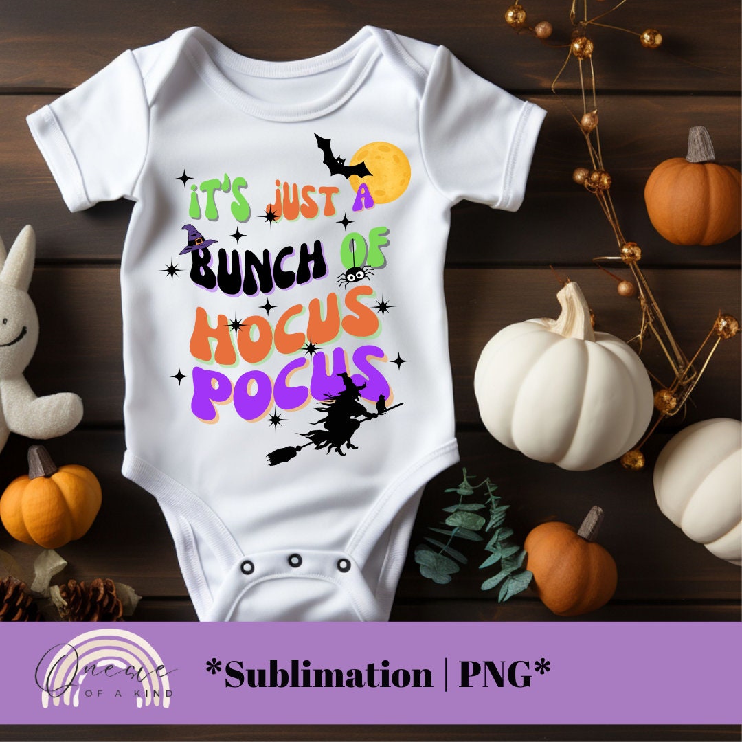 It's All a Bunch of Hocus Pocus Sublimation/png Baby Outfit Onesie ...