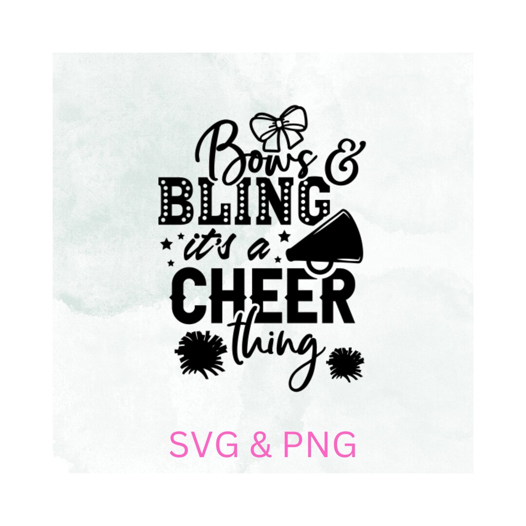 Bows and Bling Its a Cheer Thing SVG PNG Cheer SVG Digital Download ...