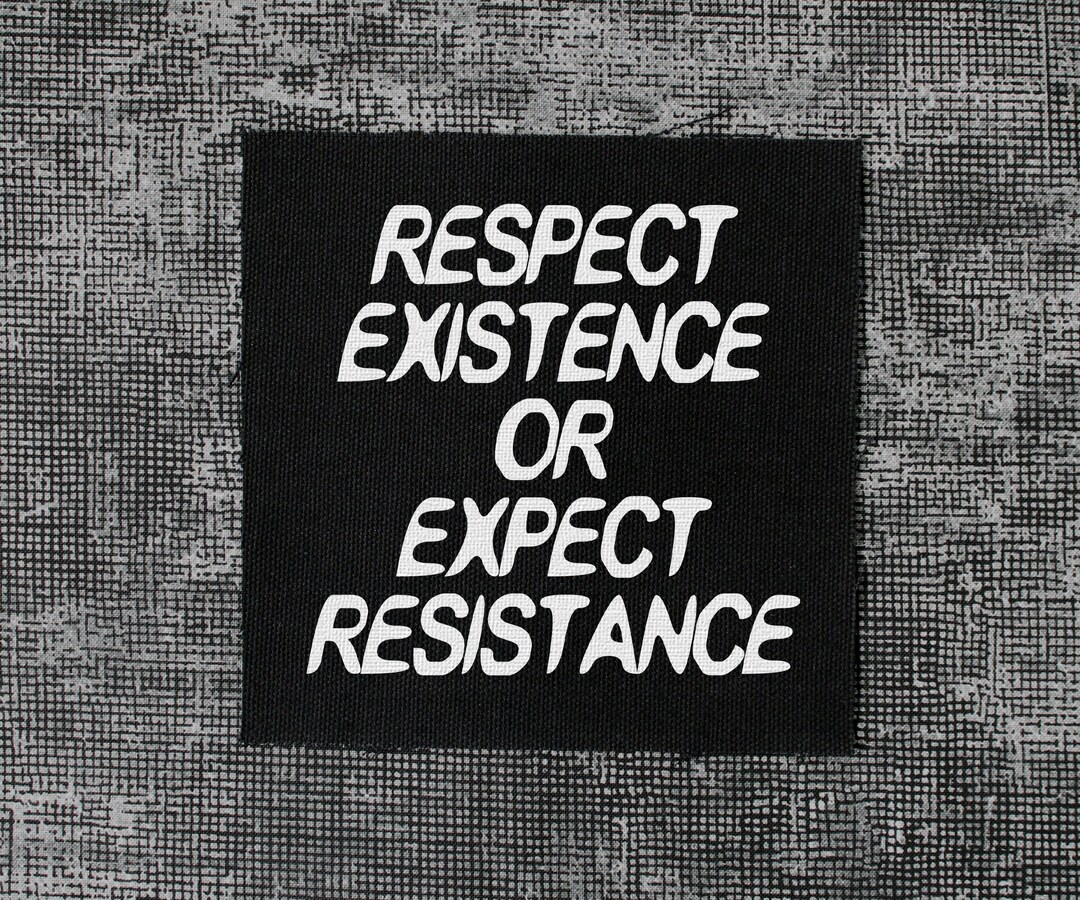 Respect Existence or Expect Resistance, Punk Patches, Punk Patch, Sew ...
