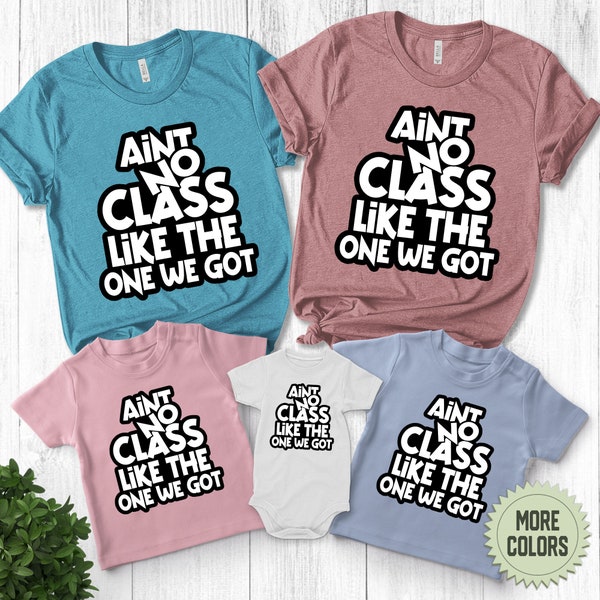 Aint No Class Like the One We Got Svg - Etsy