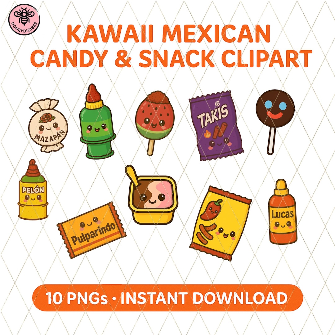 Cute Kawaii Mexican Candy Clipart | Chibi Mexican Snacks | 10 Pngs ...
