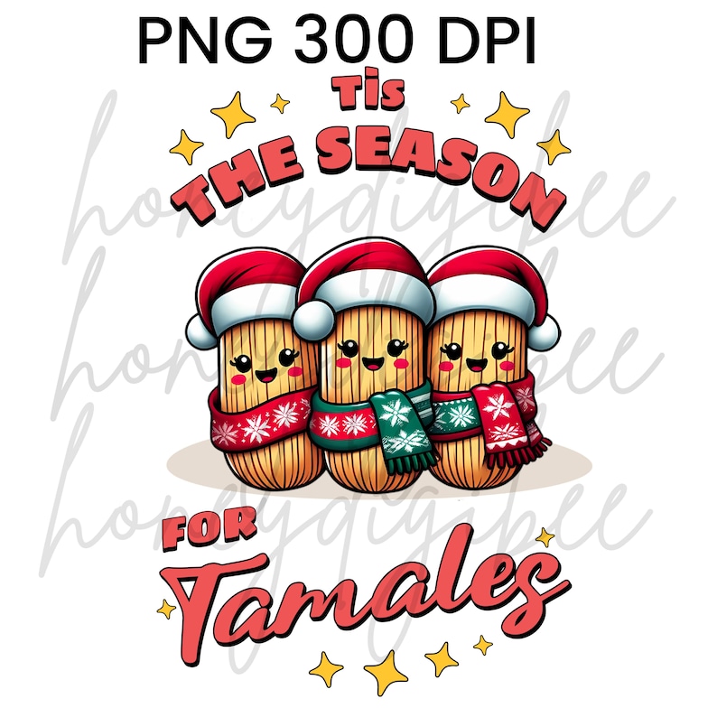 Tis the Season for Tamales PNG: Mexican Food Shirt (digital Download ...