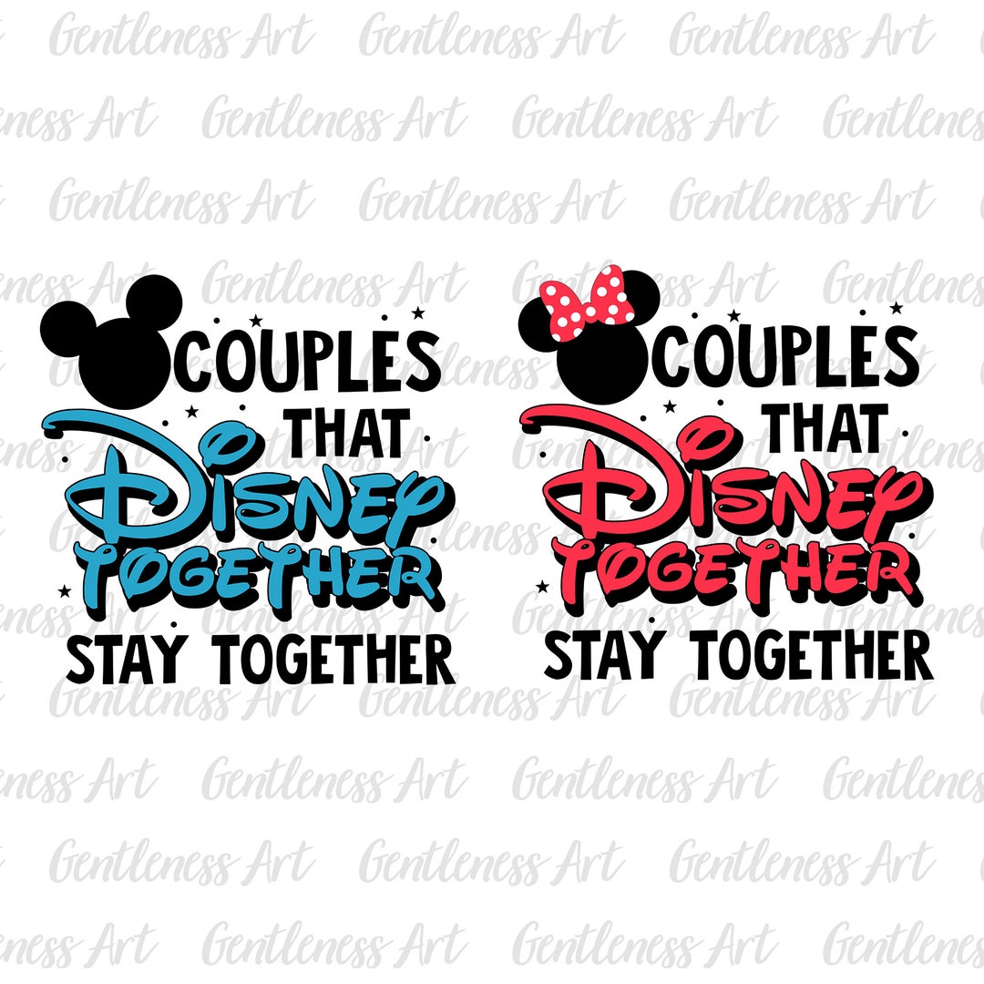 Couples That Together Stay Together Svg, Matching Couple Svg, Mouse ...