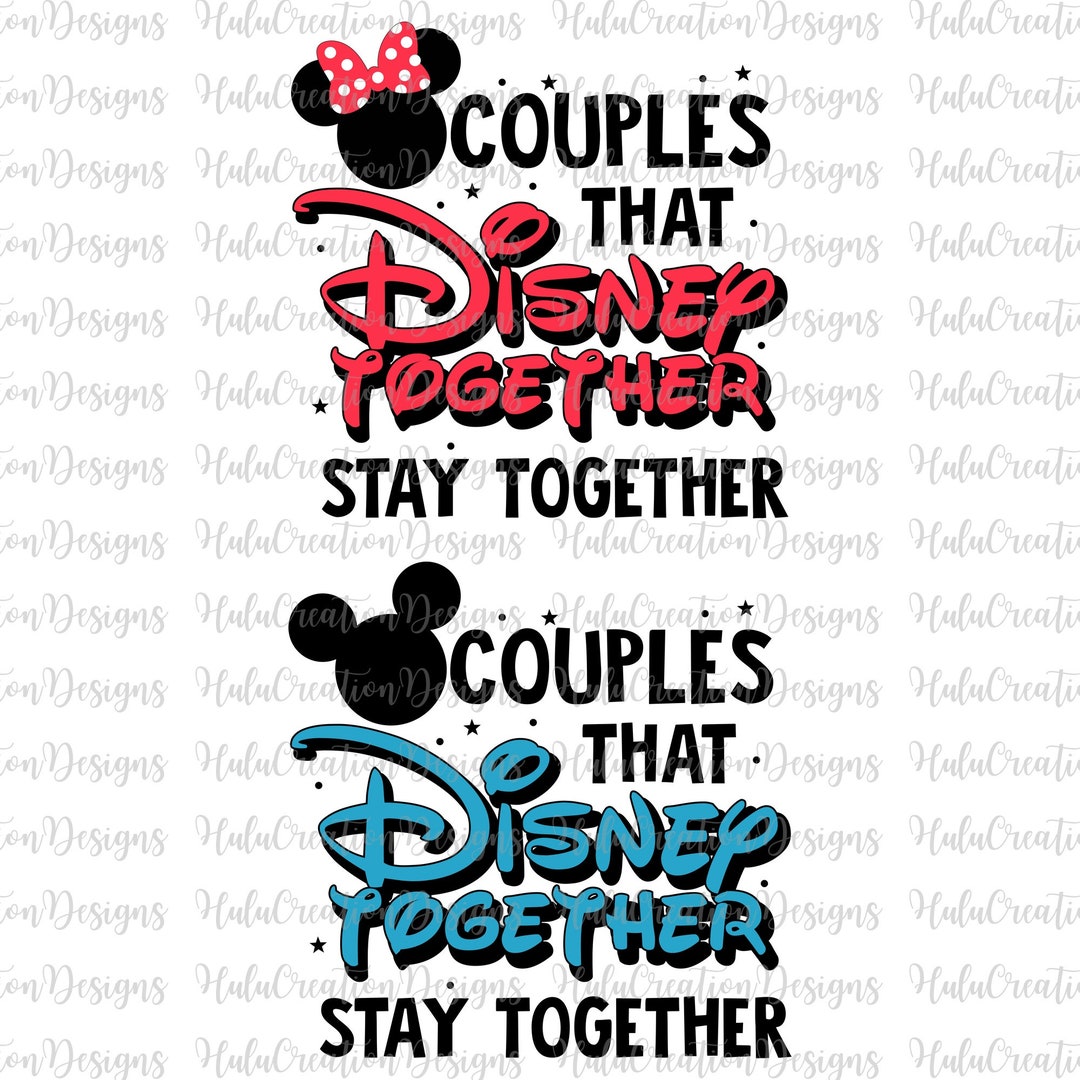 Couples That Together Stay Together Svg, Matching Couple Svg, Mouse ...