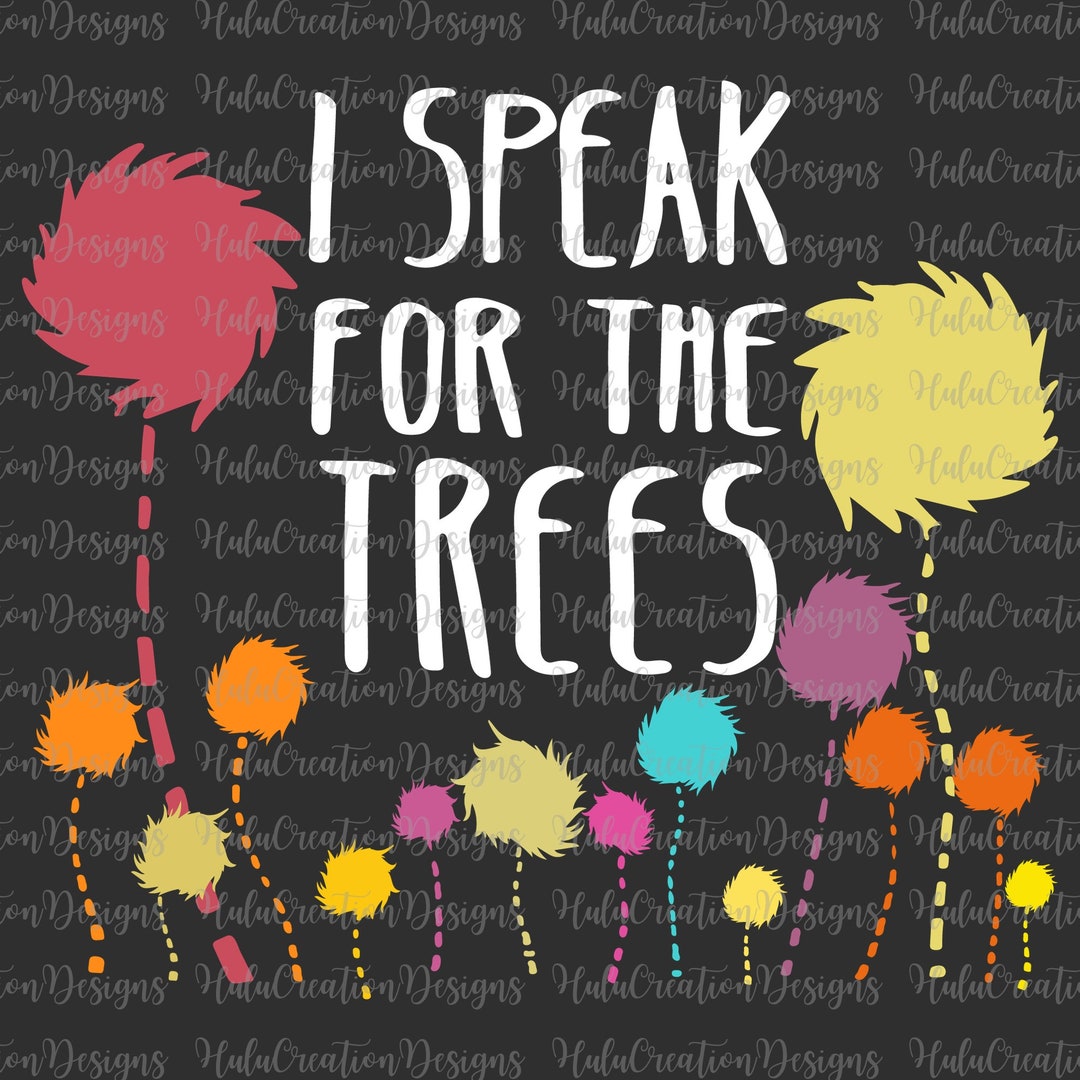 I Speak for the Trees Svg Png, Cat in the Hat Svg, Save the Planet ...