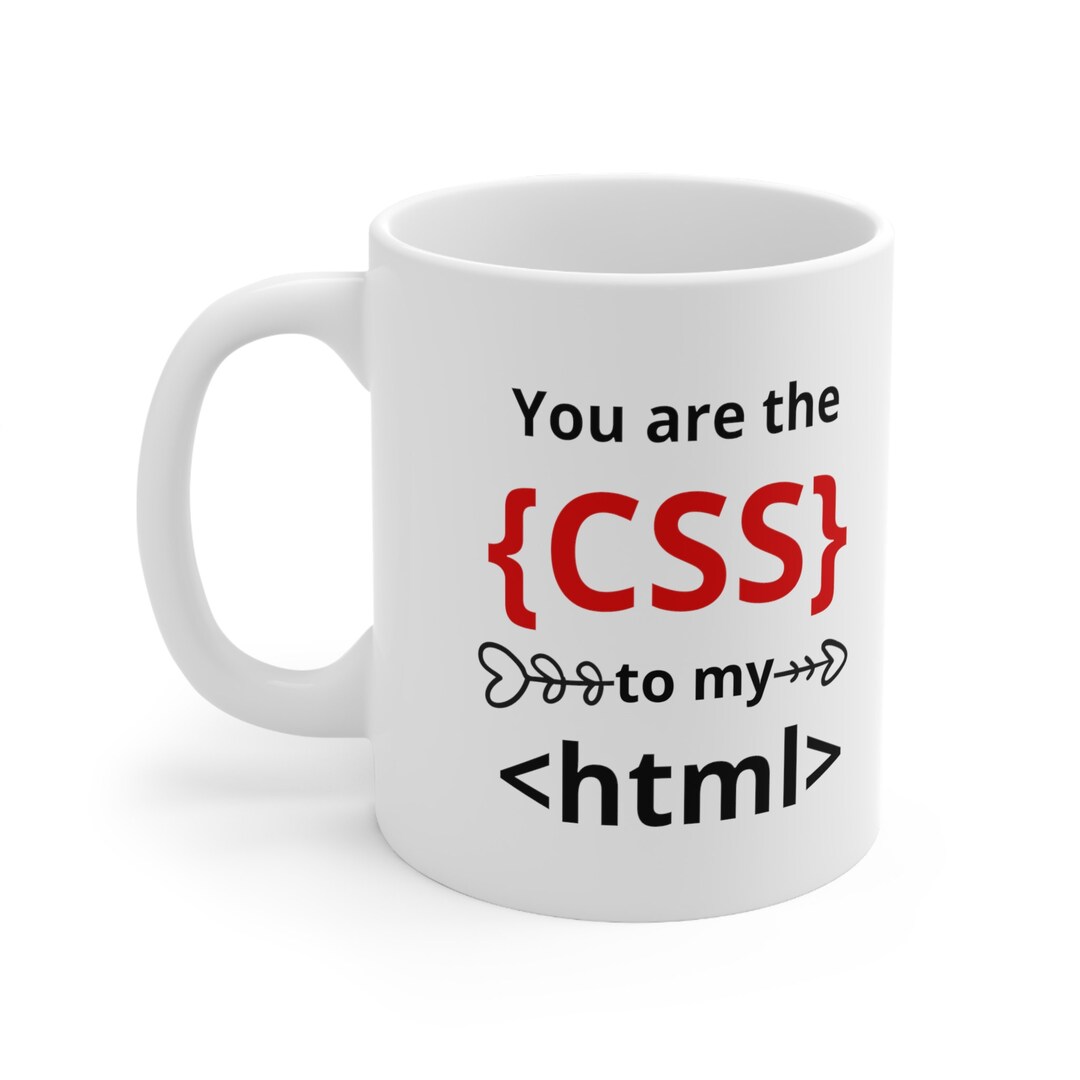 You're the CSS to My Html Big Letter, Valentine's Gift for Programmer ...