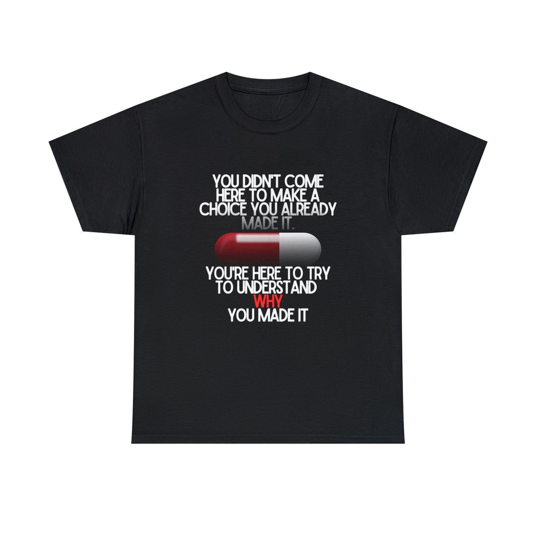 Red Pill Matrix Quote Motivational Heavy Cotton Unisex T-shirt - Etsy