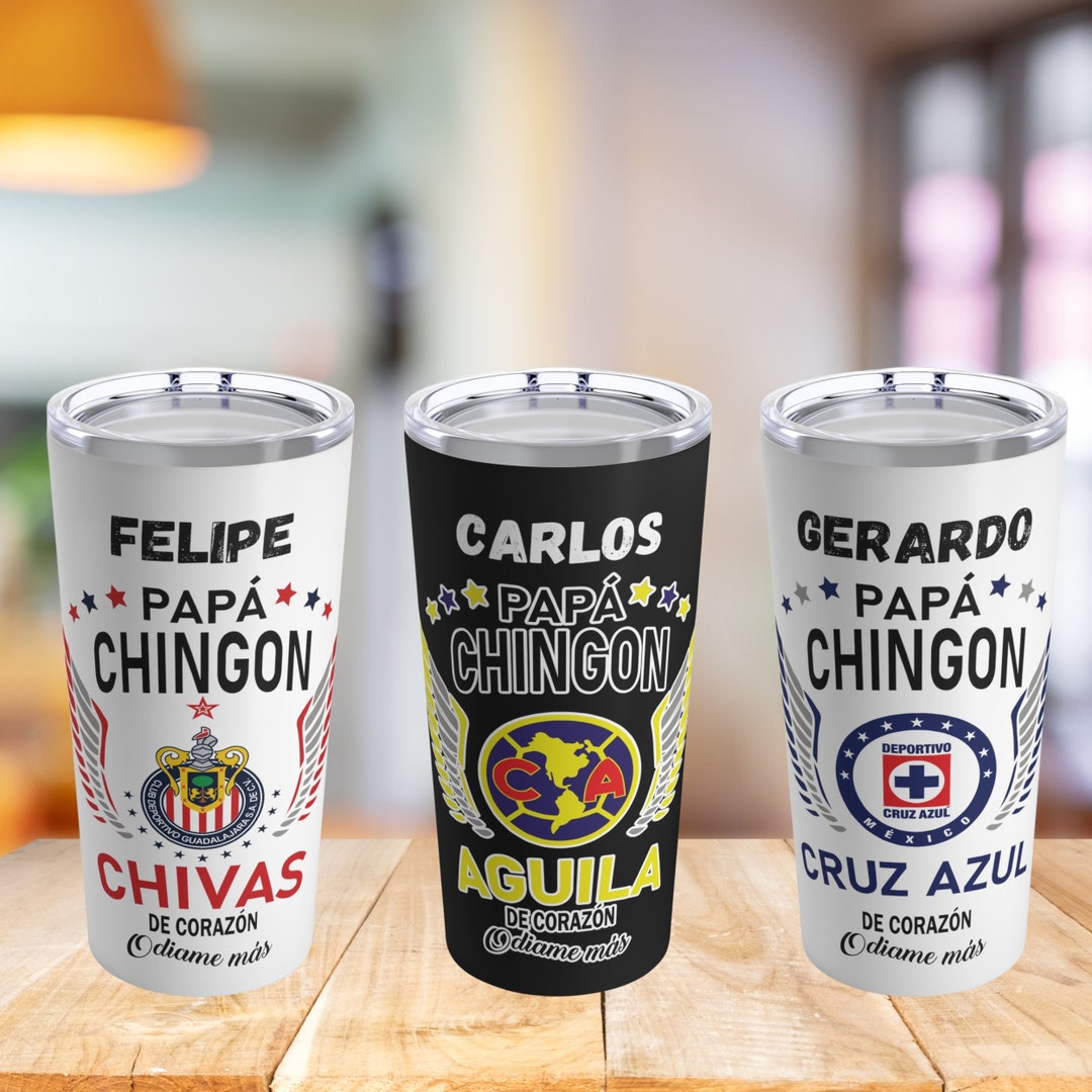 Personalized Papá Chingón Tumbler,mexican Gift,mexican Dad,equipos ...