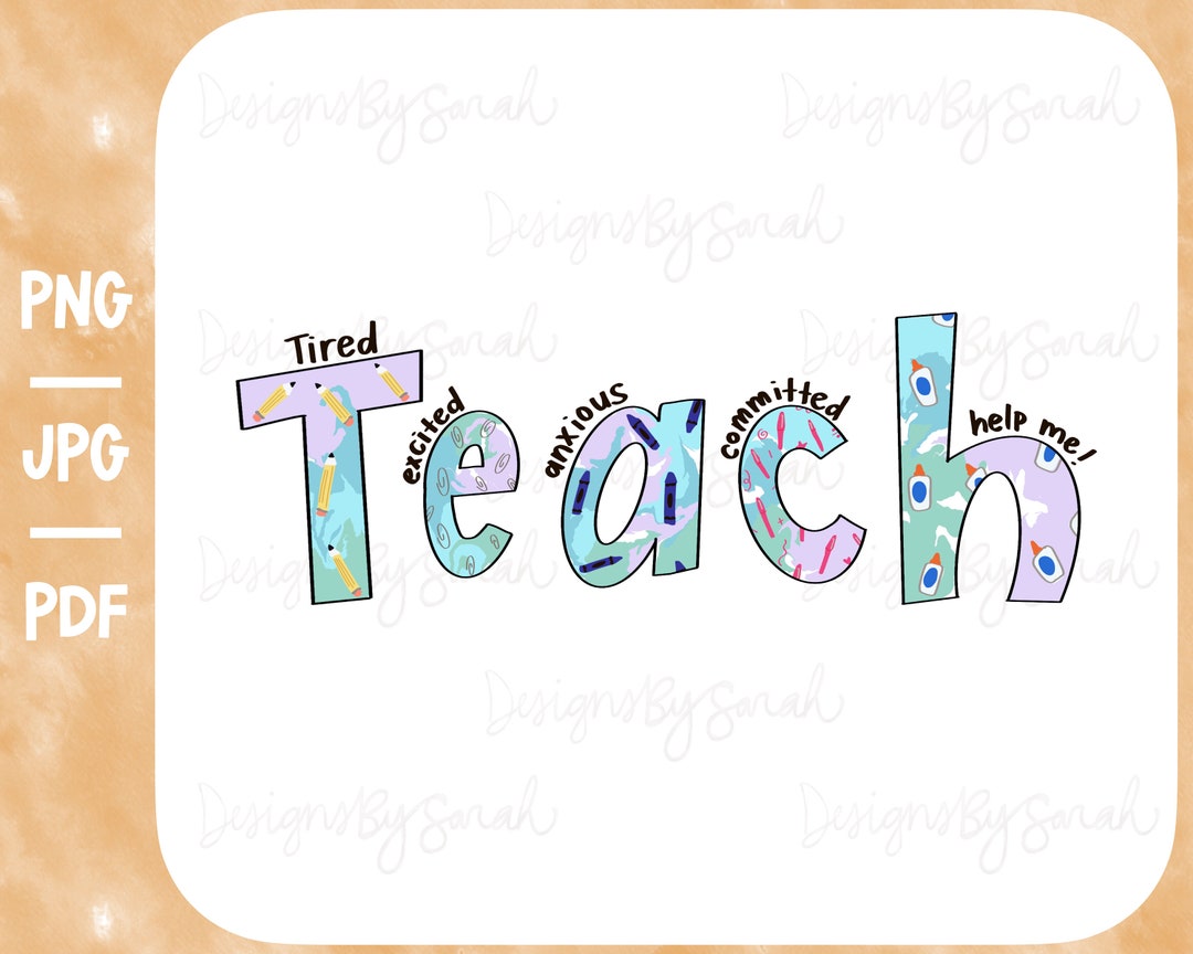 Teacher Shirt Design Png Teach Png Teach Acronym Png Cute Teacher Png ...